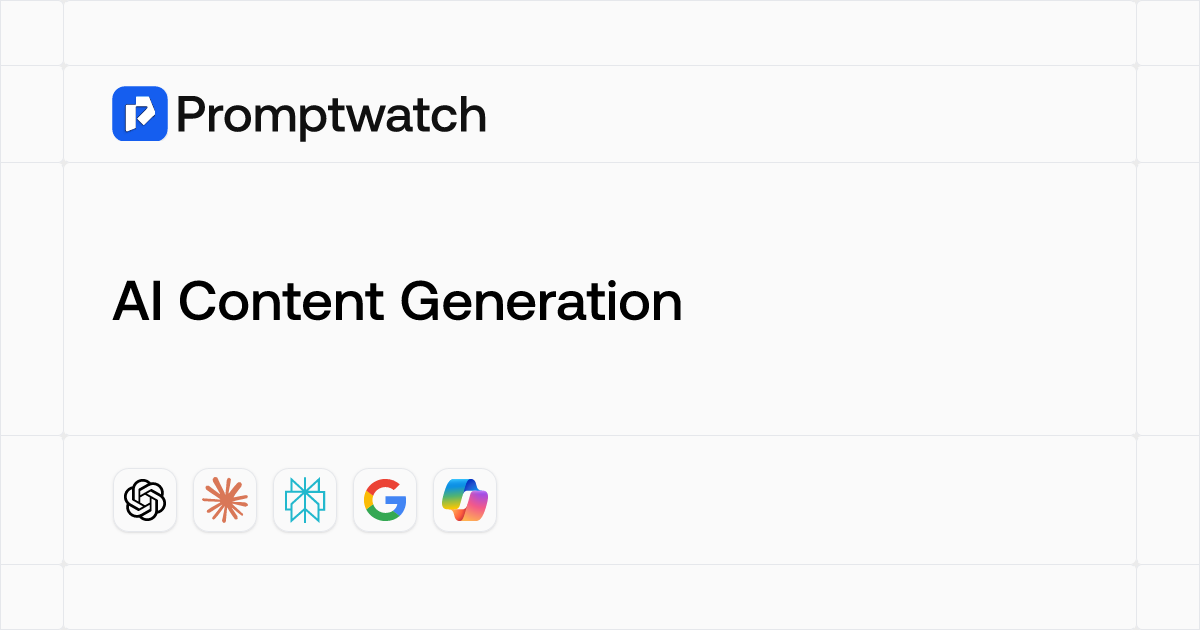 AI Content Generation - AI SEO & GEO Glossary | Promptwatch