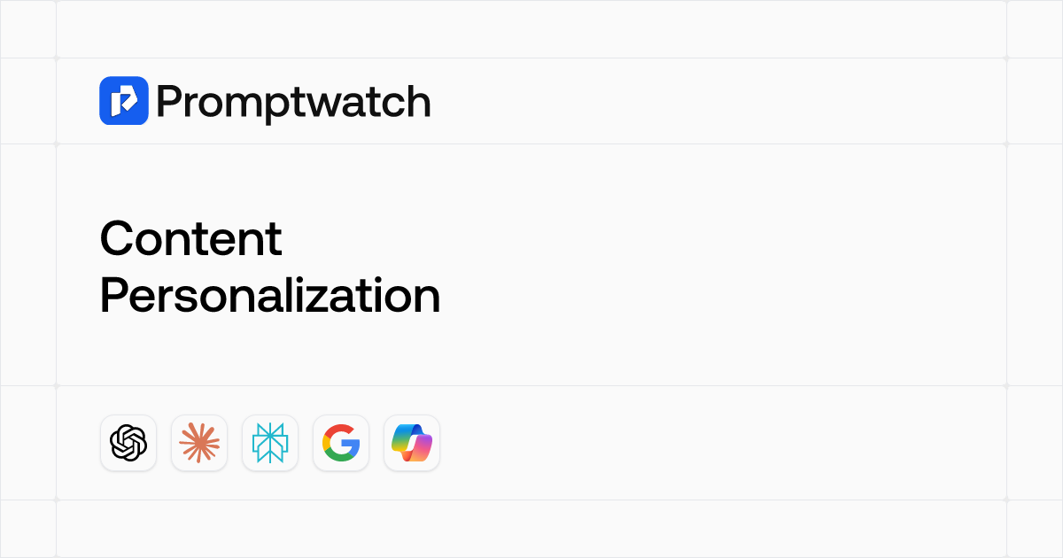 Content Personalization - AI SEO & GEO Glossary | Promptwatch