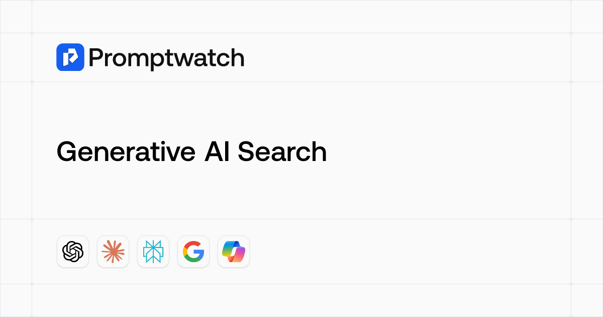 Generative AI Search - AI SEO & GEO Glossary | Promptwatch