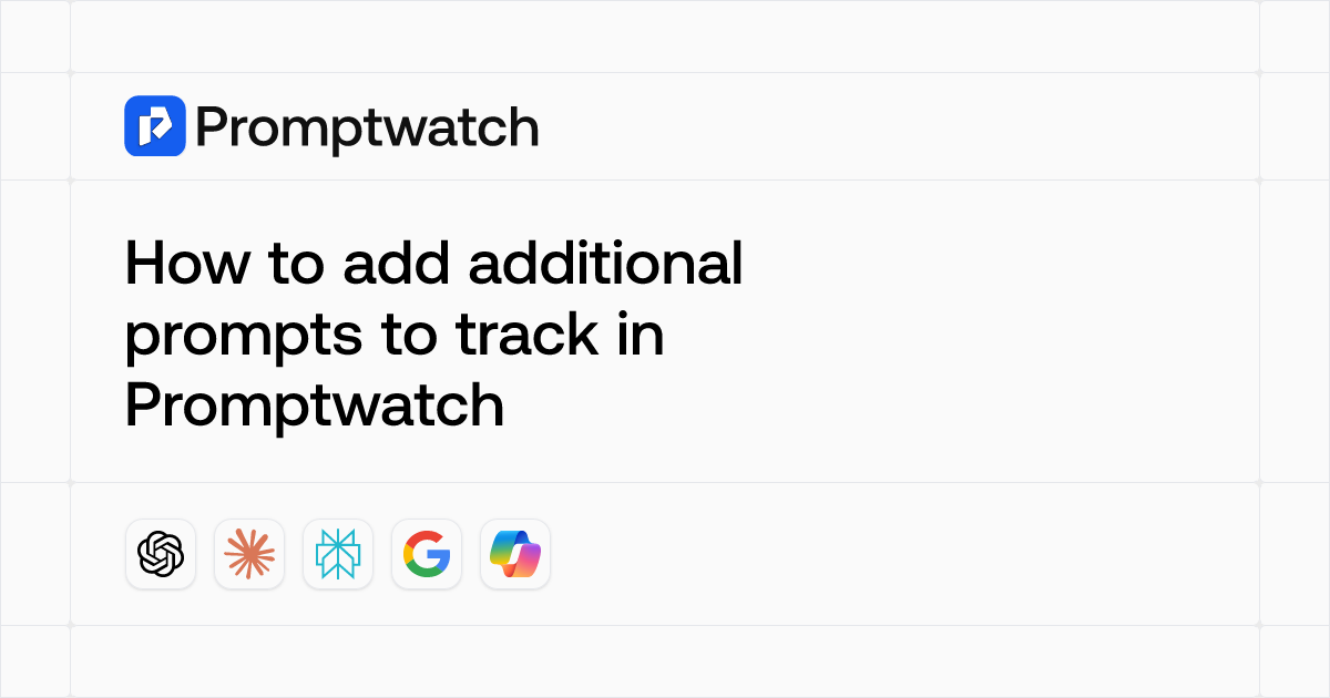 How to add additional prompts to track in Promptwatch | Documentation ...